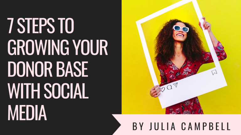7 Steps to Grow Your Nonprofit Donor Base With Social Media