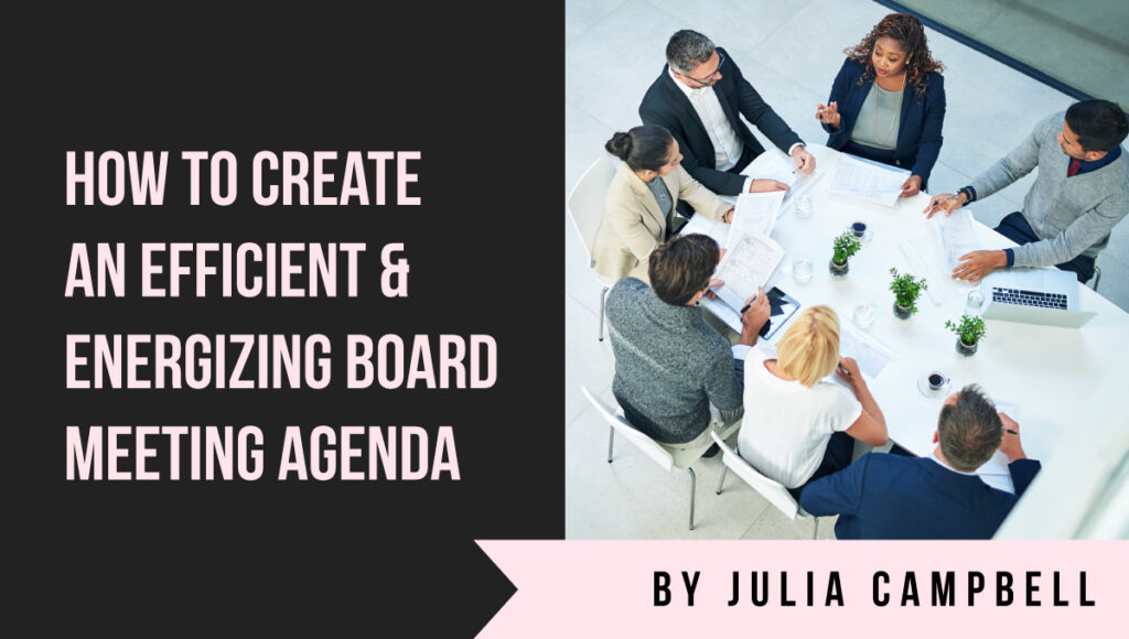 How to Create an Efficient & Energizing Board Meeting Agenda ...